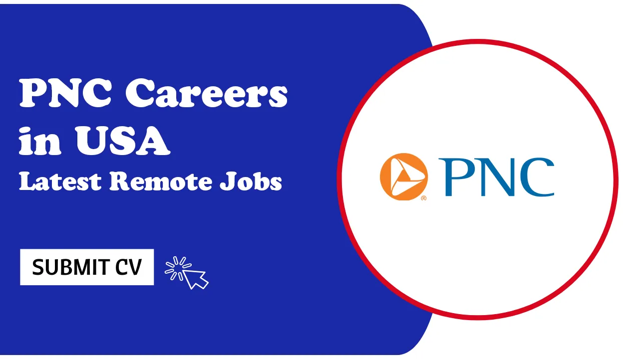 PNC Careers & Internships For Students 2025